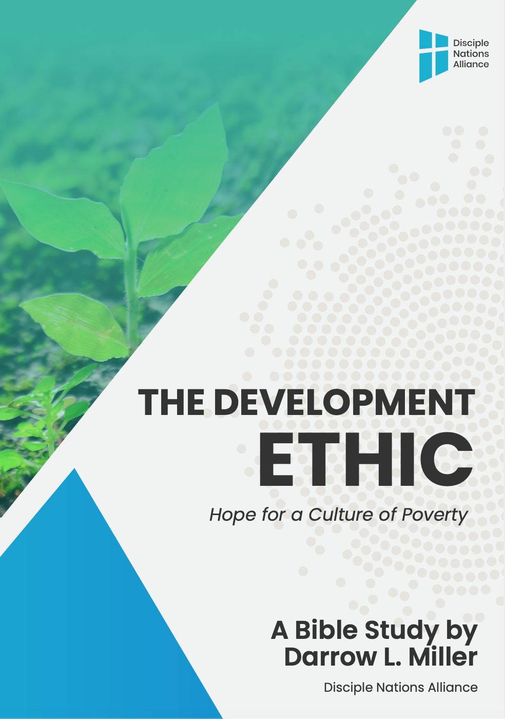 The Development Ethic: Hope for a Culture of Poverty - Disciple Nations ...